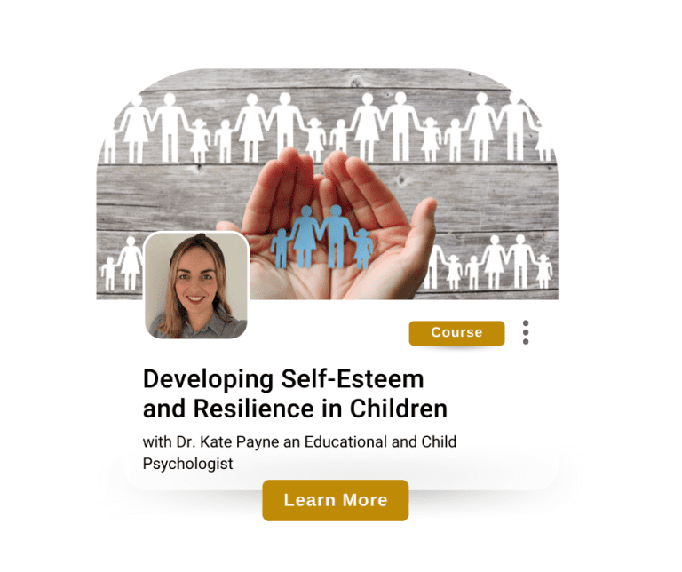 Developing Self-Esteem and Resilience in Children Micro-Learning Course